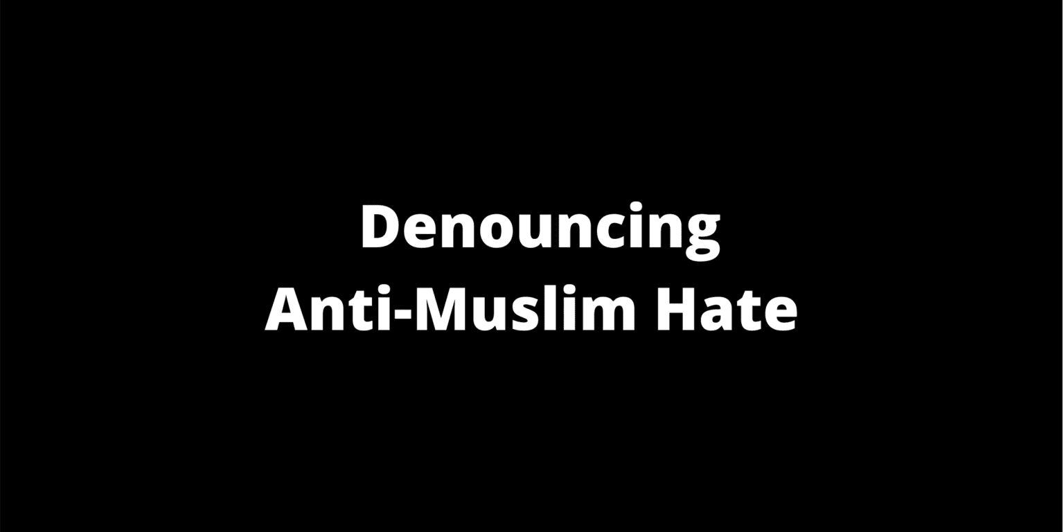 Statement Denouncing Anti-Muslim Hate - SCWIST